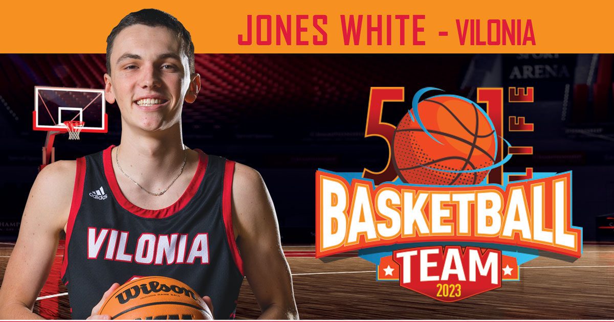 501 LIFE Magazine | Jones White – Vilonia (501 Basketball Team 2023)