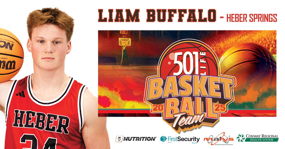 501 LIFE Magazine | Liam Buffalo – Heber Springs (501 Basketball Team 2025)
