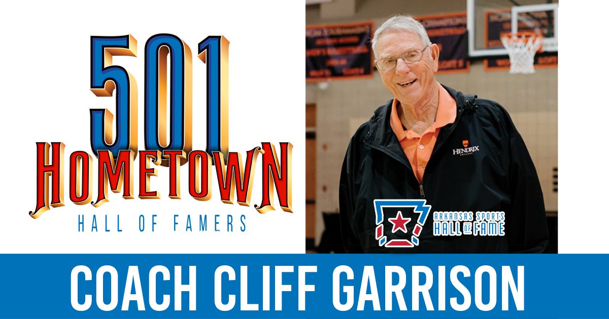 501 LIFE Magazine | 501 Hometown Hall of Famers: Coach Cliff Garrison