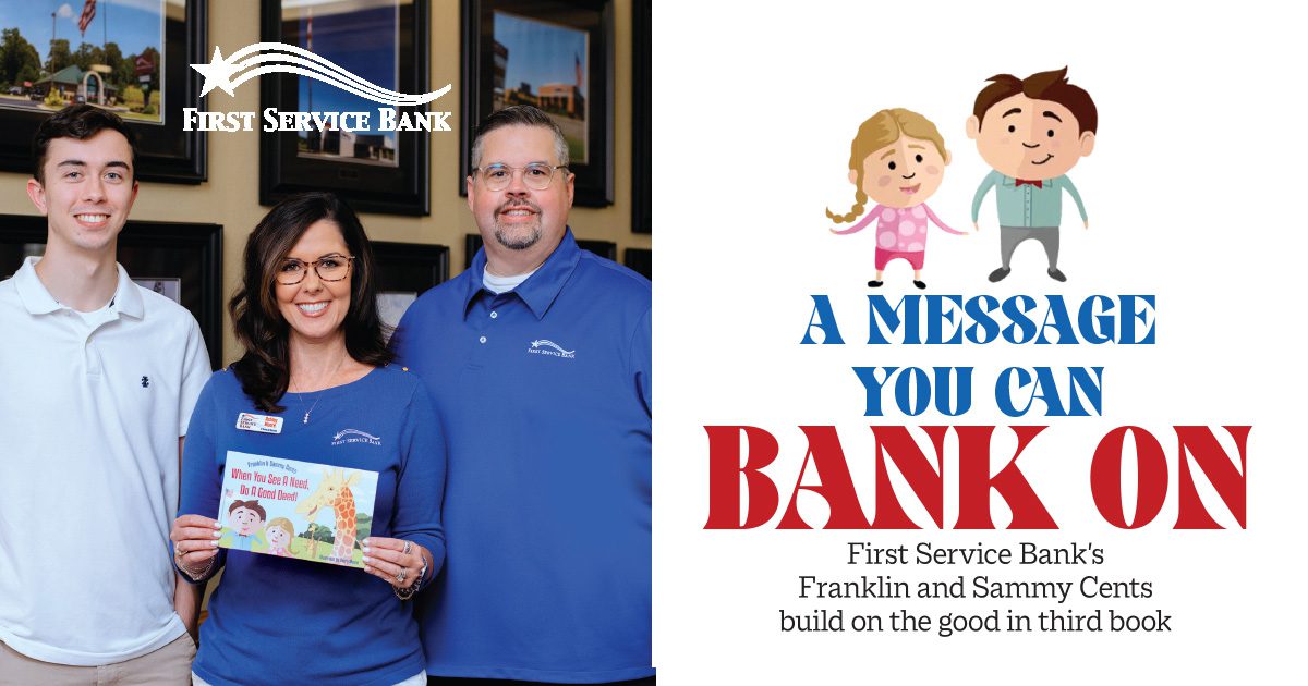 501 LIFE Magazine | First Service Bank’s Franklin and Sammy Cents build on the good in third book